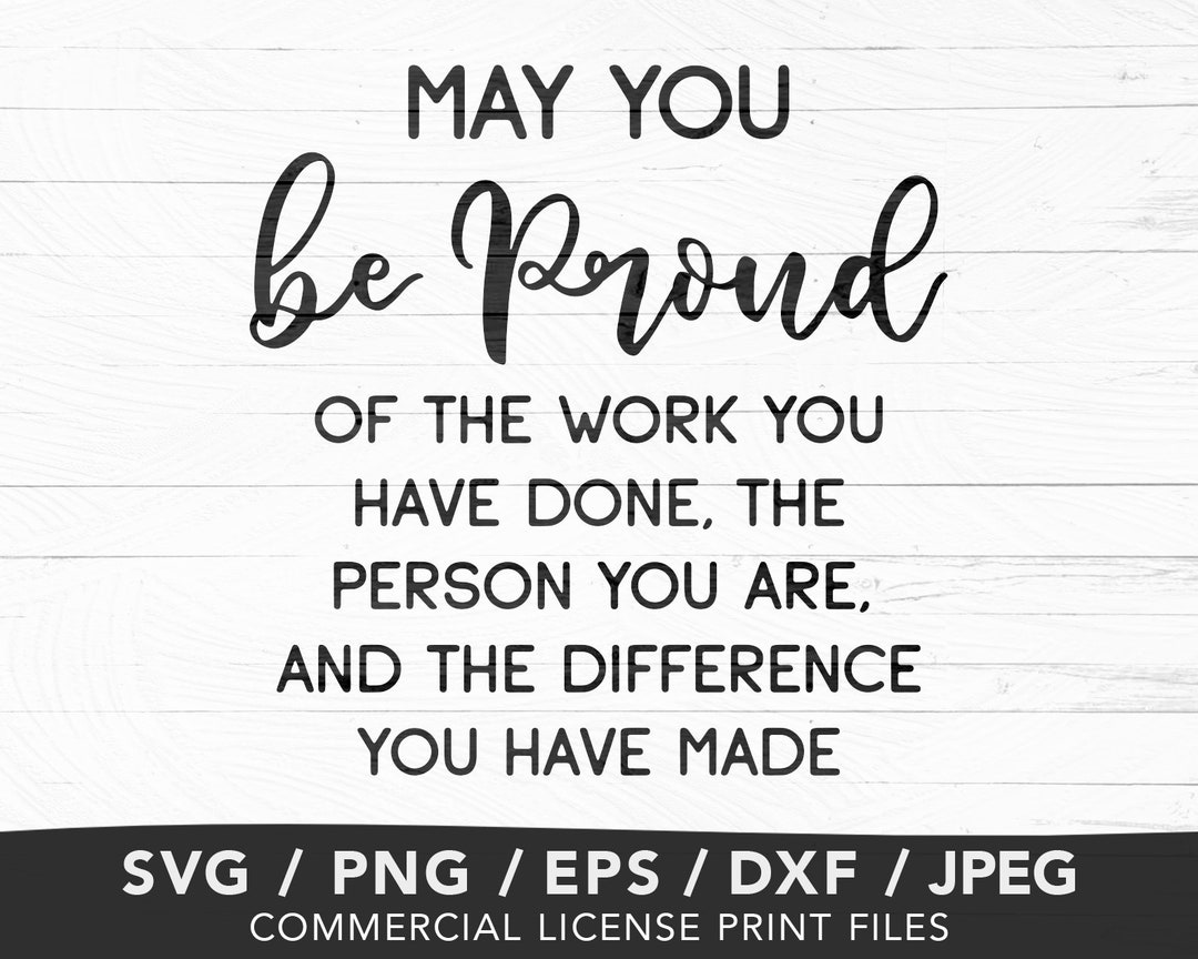 May You Be Proud of the Work You Have Done Svg, Retirement Banner ...