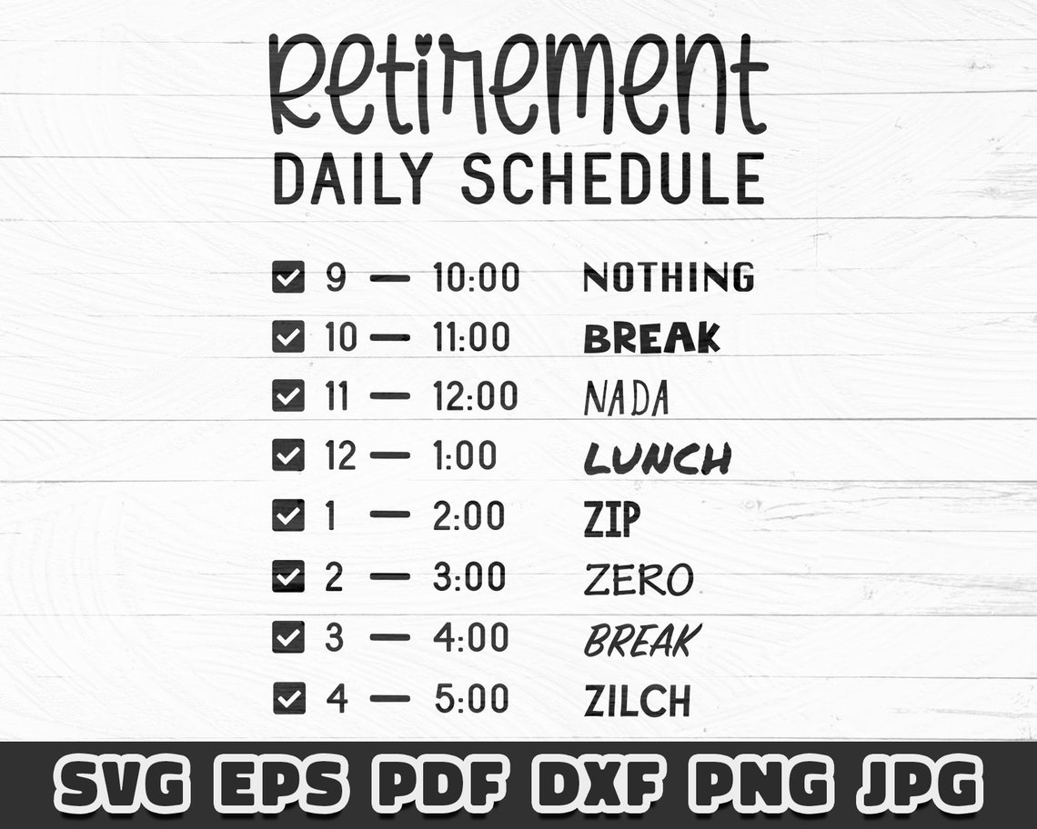 Retirement Daily Schedule Svg Download Cricut Silhouette Cut - Etsy