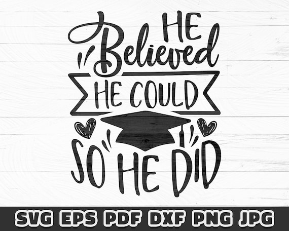 He Believed He Could so He Did Svg Motivational Svg Cameo - Etsy He Believed He Could so He Did Svg Motivational Svg Cameo - Etsy