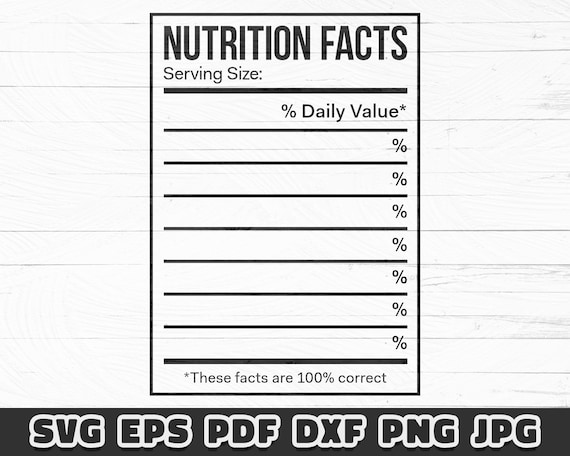 Nutrition Facts SVG Blank Digital File Cricut Silhouette | Etsy