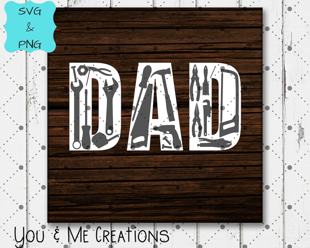 Dad Tools Svg, Father's Day Svg, Dad Svg - Etsy
