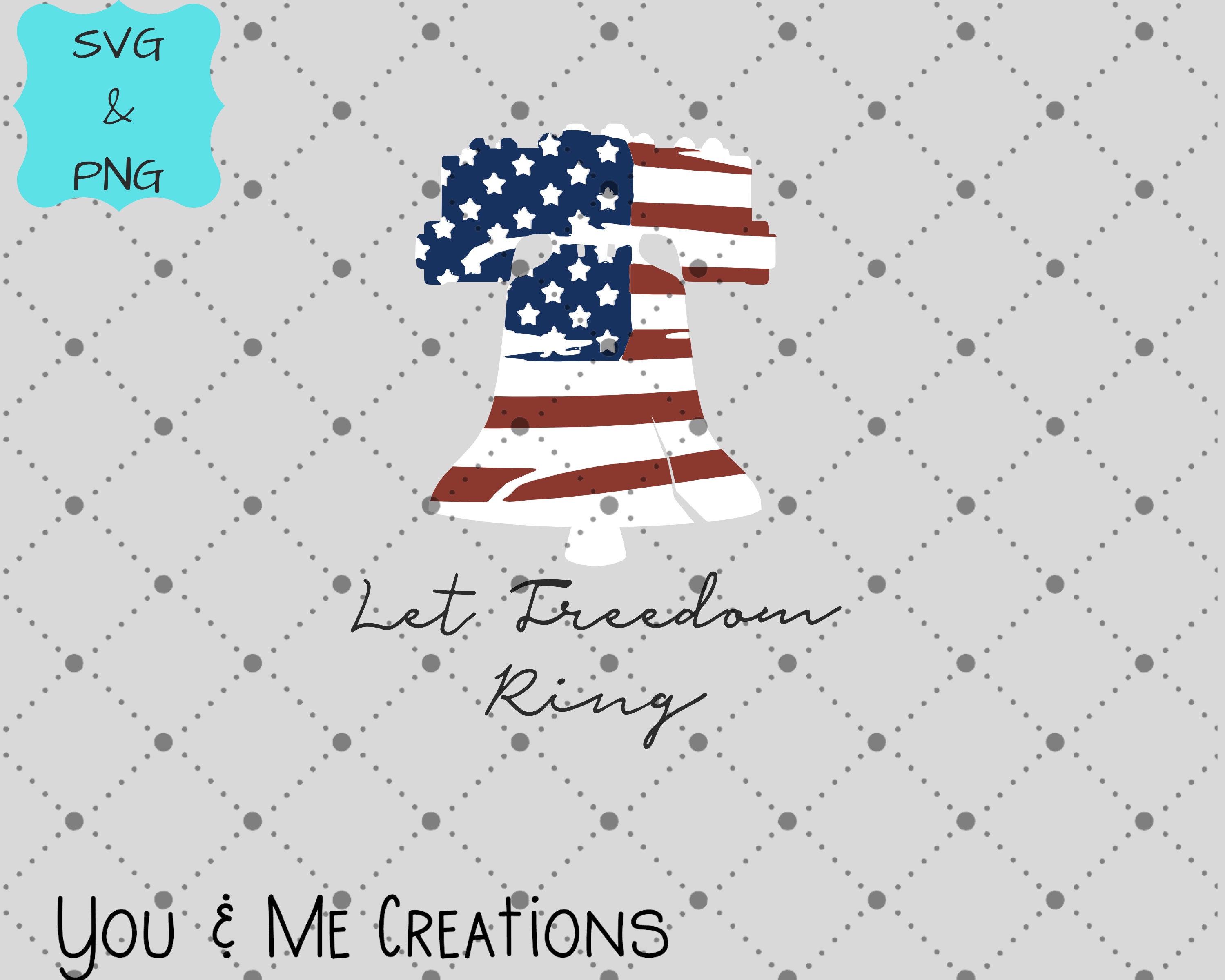 Let Freedom Ring Svg Liberty Bell Svg 4th of July Svg - Etsy