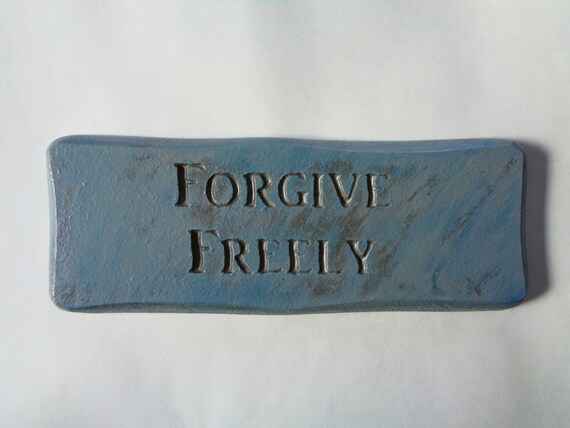 Forgive freely sign Inspirational Concrete plaques Outdoor | Etsy