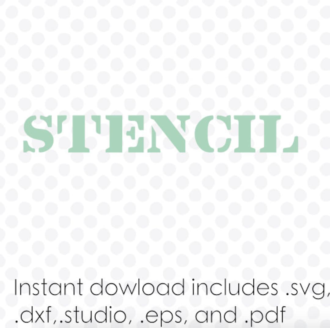 Stencil Font Svg File Alphabet Instant Download ( Zipped .dxf .svg .eps ...