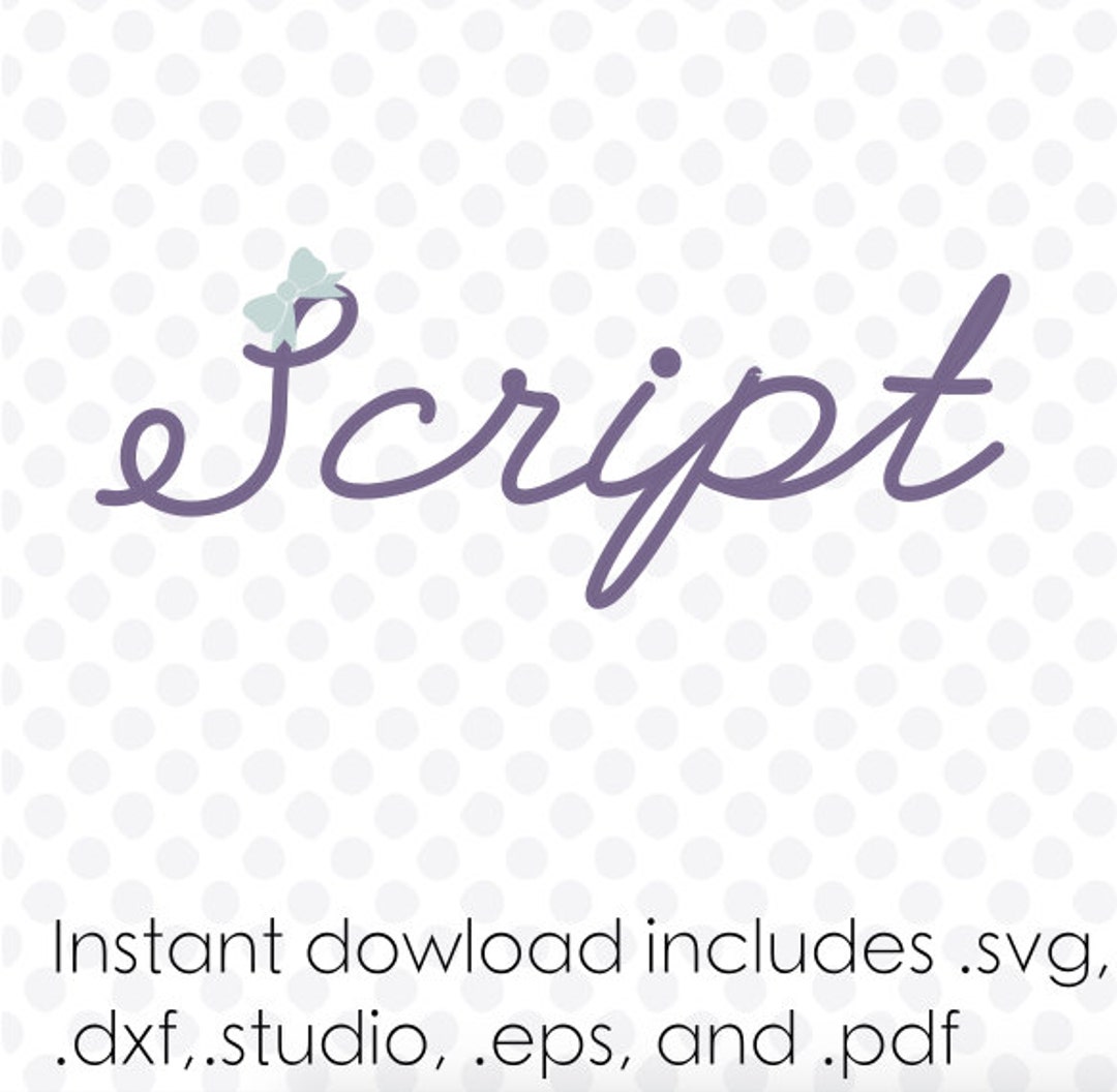 Script Font Svg File Alphabet Instant Download ( Zipped .dxf .svg .eps ...