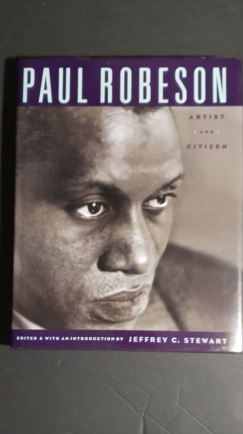 Paul Robeson, Artist and Citizen, by Rutgers University Press,1st ...