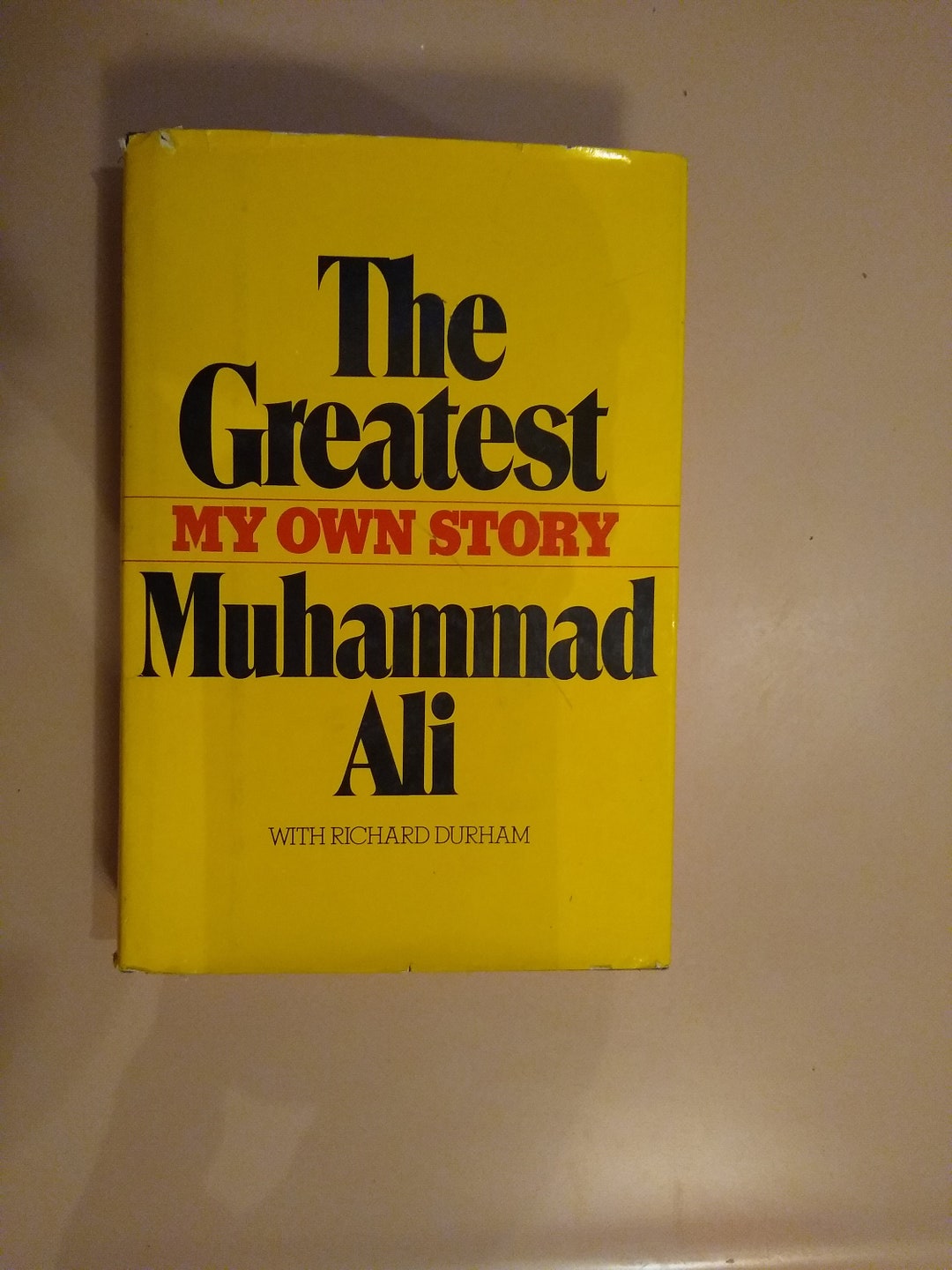 The Greatest My Own Story Muhammad Ali With Richard Durham, 1st Ed ...