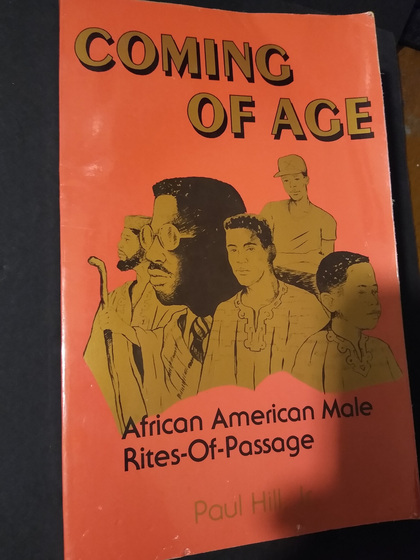 Coming of Age, African American Male Rites-of- Passage, by PAUL HILL Jr ...