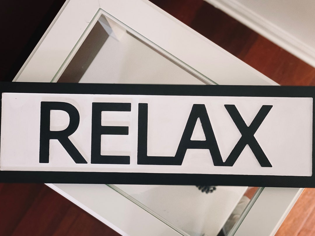 Engraved Relax Black and White Sign/ Tranquil Wood Sign for Relaxing ...