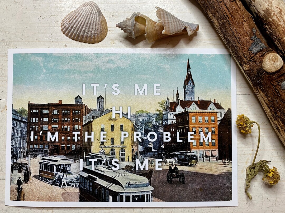 Print It’s Me Hi I’m the Problem Customizable Vintage City Picture Art ...