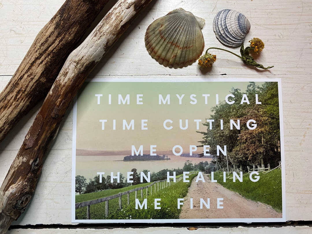 Print Time Mystical Time Cutting Me Open Then Healing Me Fine ...