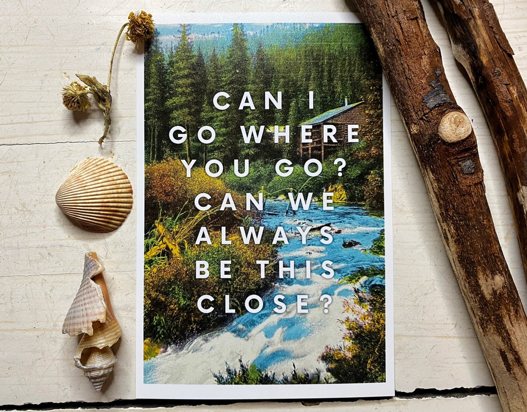 Print Can I Go Where You Go? Customizable Cabin River Picture Art - Etsy