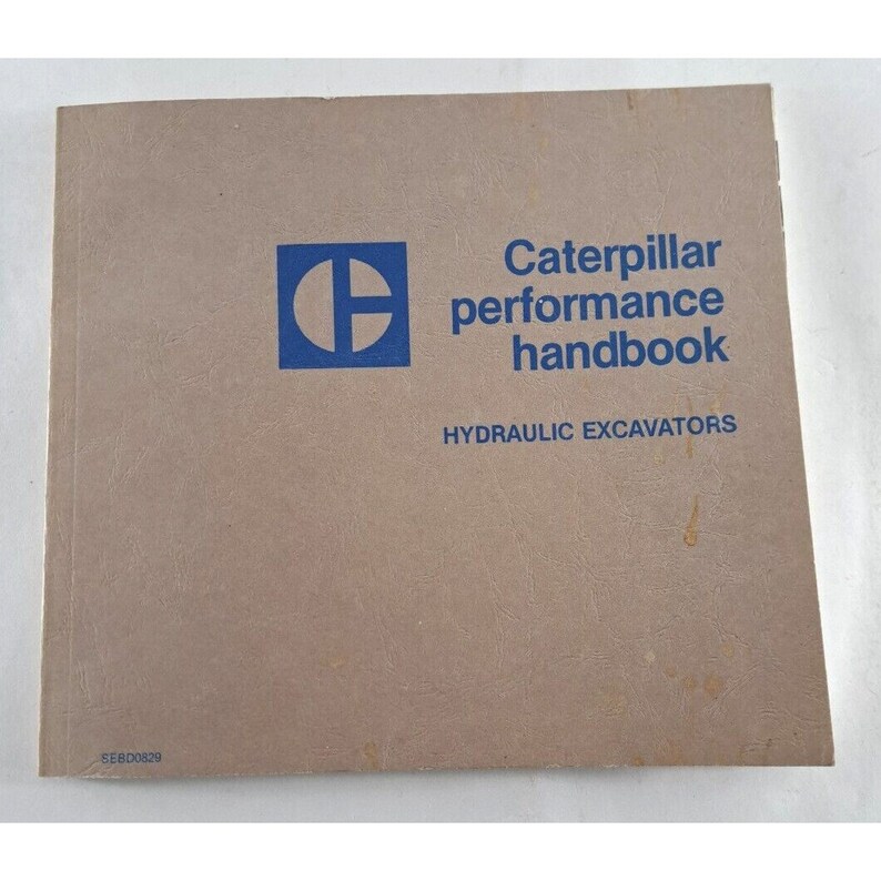 CAT Caterpillar Performance Handbook Hydraulic Excavators Manual 1987 ...