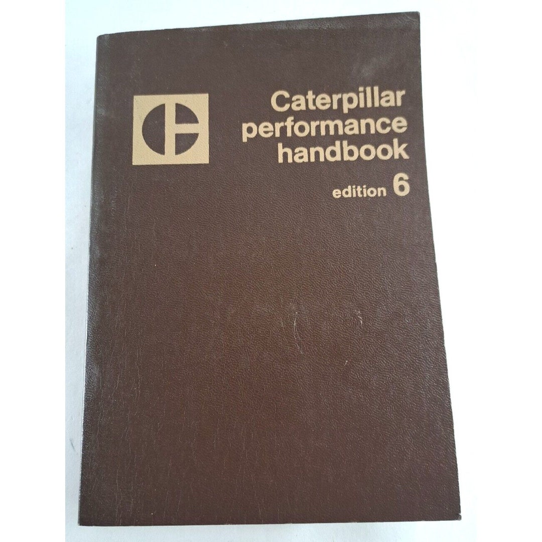 CAT Caterpillar Performance Handbook Edition 6 1976 Brown Cover Very ...