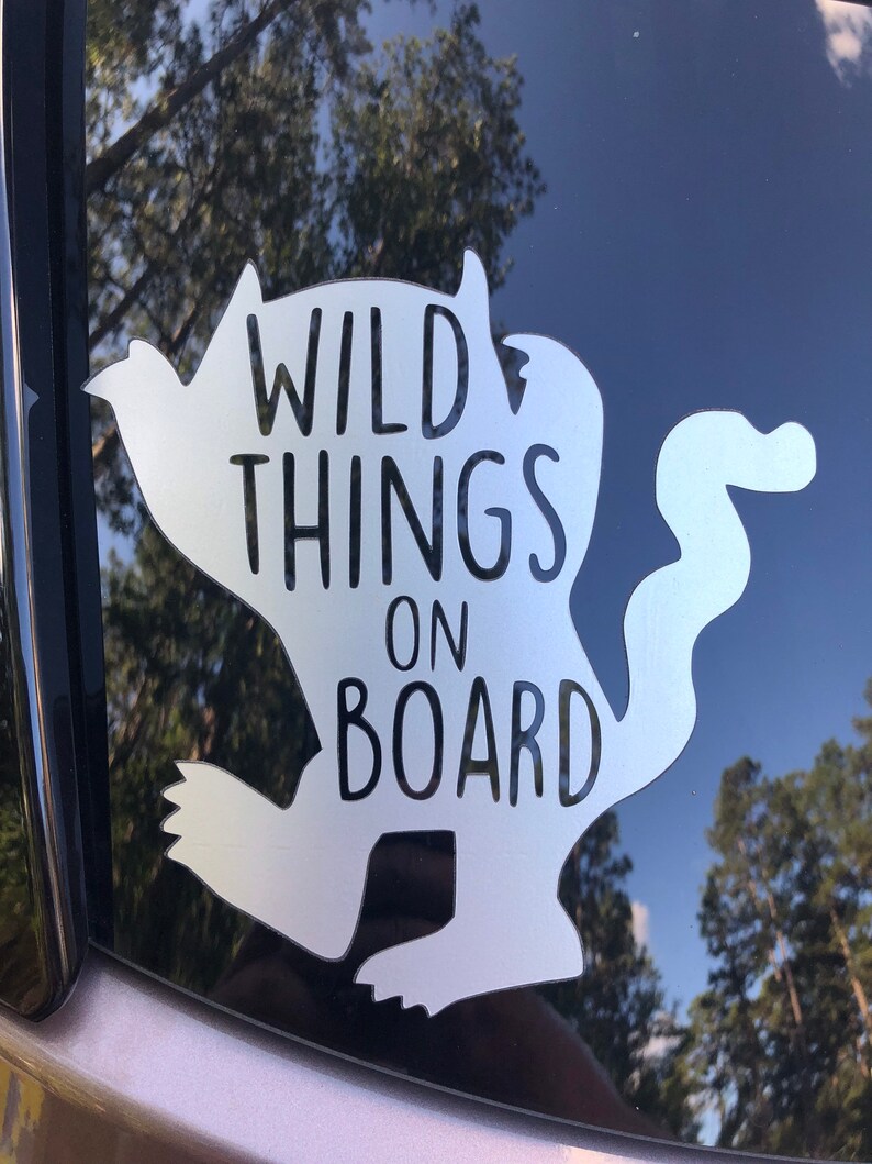 Wild Things on Board Vinyl Automotive Decal. - Etsy