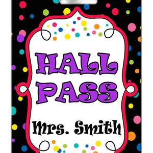 Dots Theme Classroom Hall Passes for Teachers, Personalized, Set of 10 ...