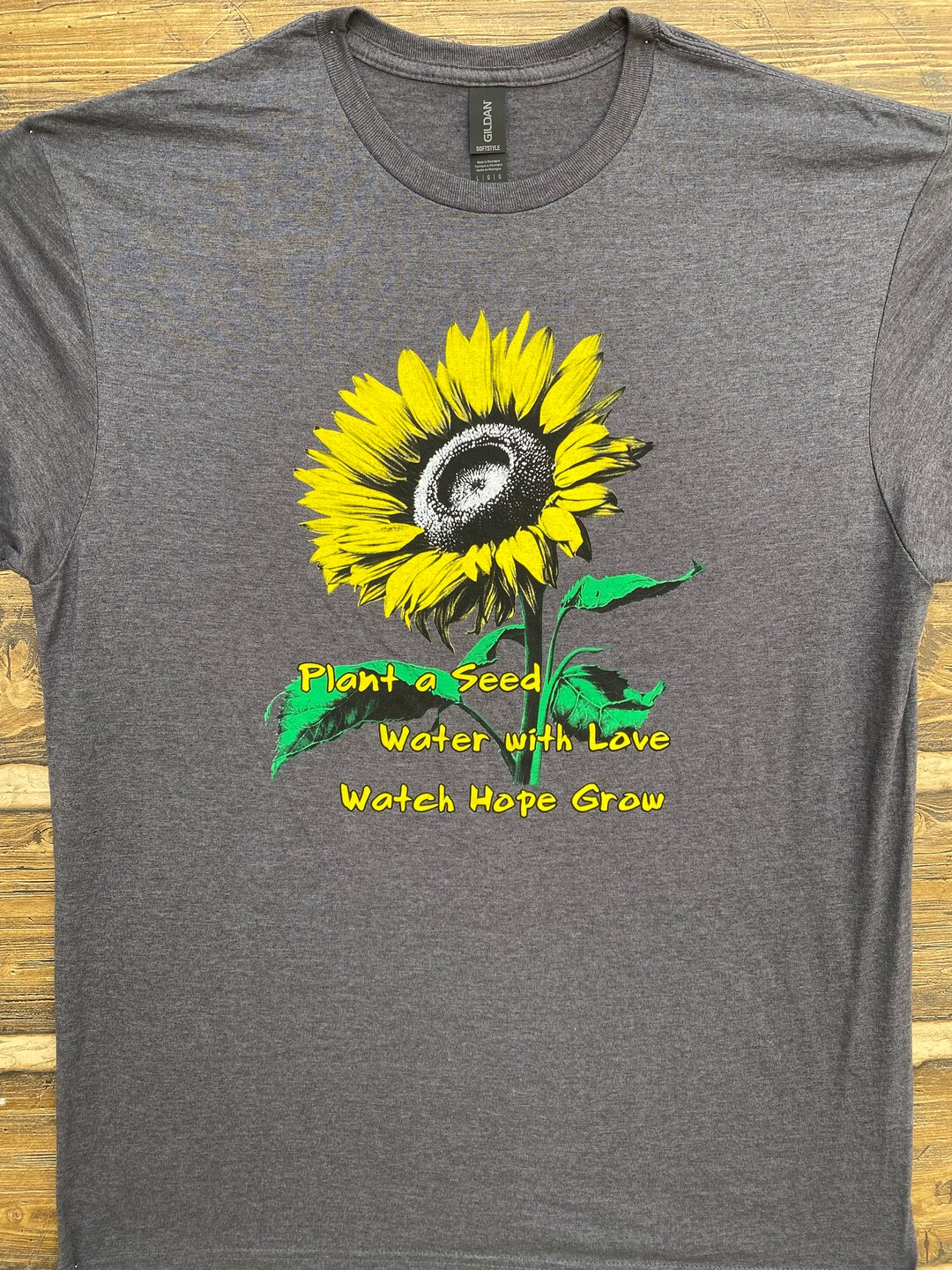Plant a Seed. Water With Love. Watch Hope Grow. Garden T-shirt Design ...