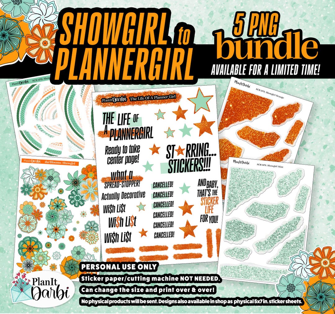 Printable Planner Stickers: 5 PNG SHOWGIRL BUNDLE Life of a Plannergirl ...