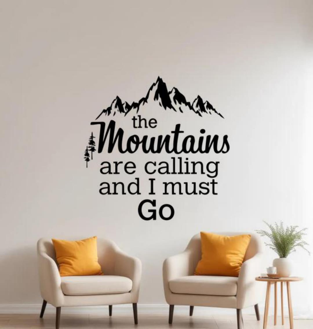 Mountains Are Calling and I Must Go Wall Decal Vinyl Sticker Travel ...
