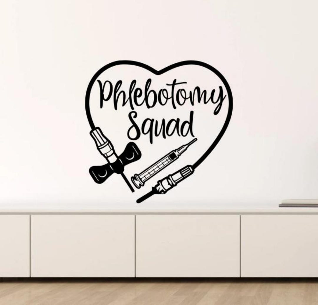 Phlebotomy Squad Wall Decal Vinyl Sticker Phlebotomist Sign Nursing ...