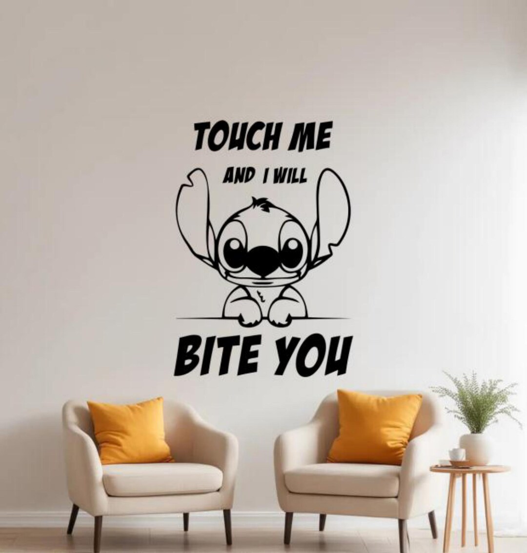 Touch Me and I Will Bite You Stitch Wall Decal Vinyl Sticker Stitch ...