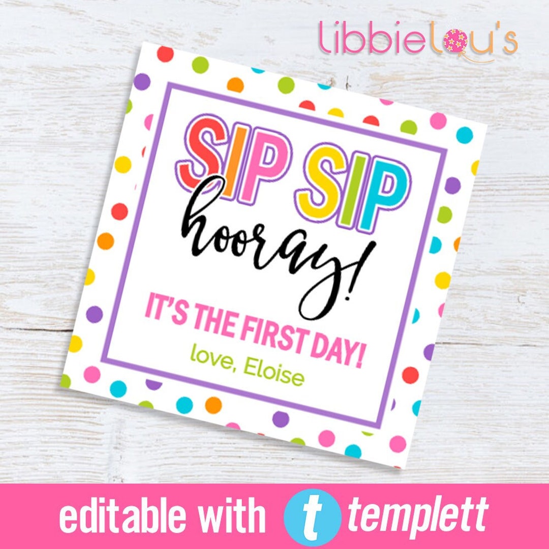 Sip Sip Hooray It's the First Day Gift Tag Editable - Etsy