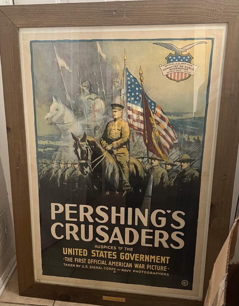 Pershing’s Crusaders WW1, US War Film Poster George Creel, H.c. Minor ...