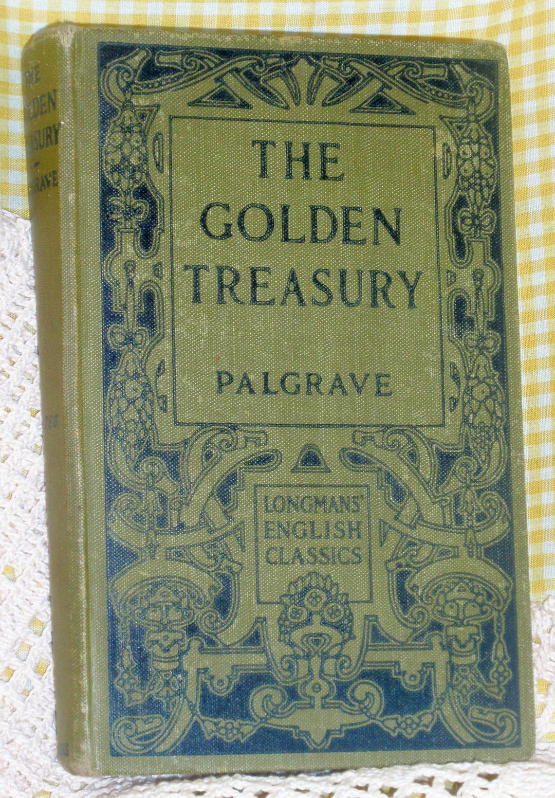 The Golden Treasury, Book of Poems, Francis Palgrave, Copyright 1905 ...