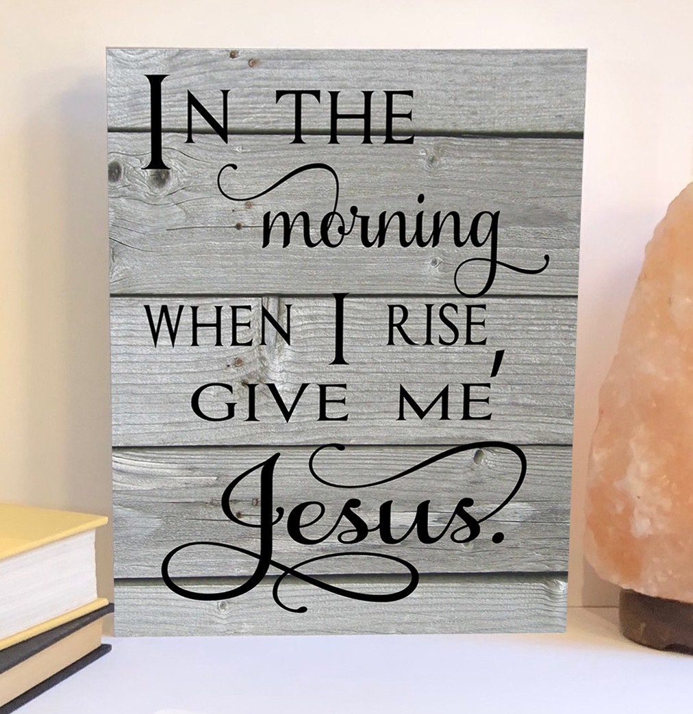 In the Morning When I Rise Wood Sign, Christian Sign, Religious Wood ...