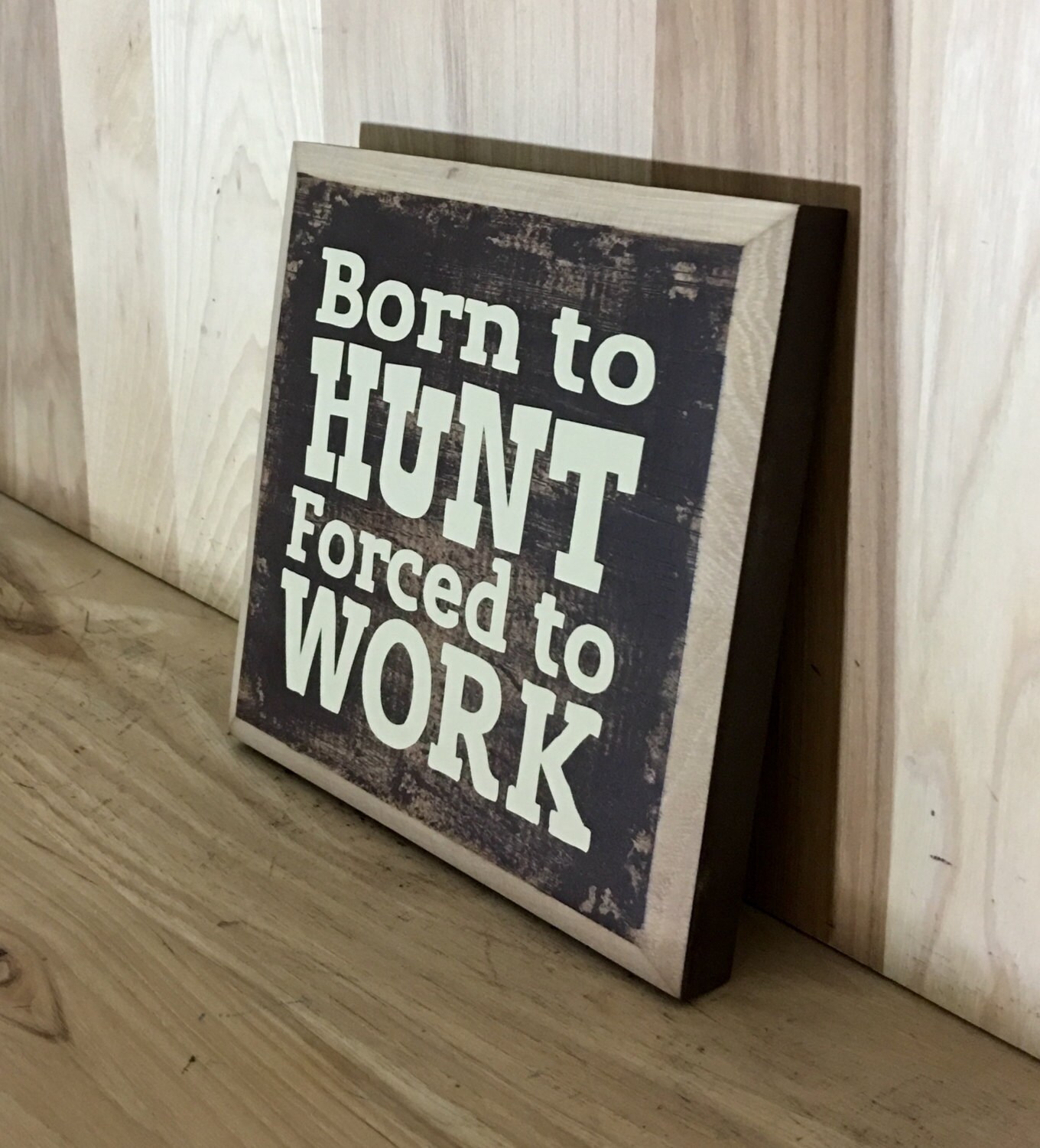 Hunting Sign, Hunting Decor, Hunting Gifts, Gift for Husband, Born to ...