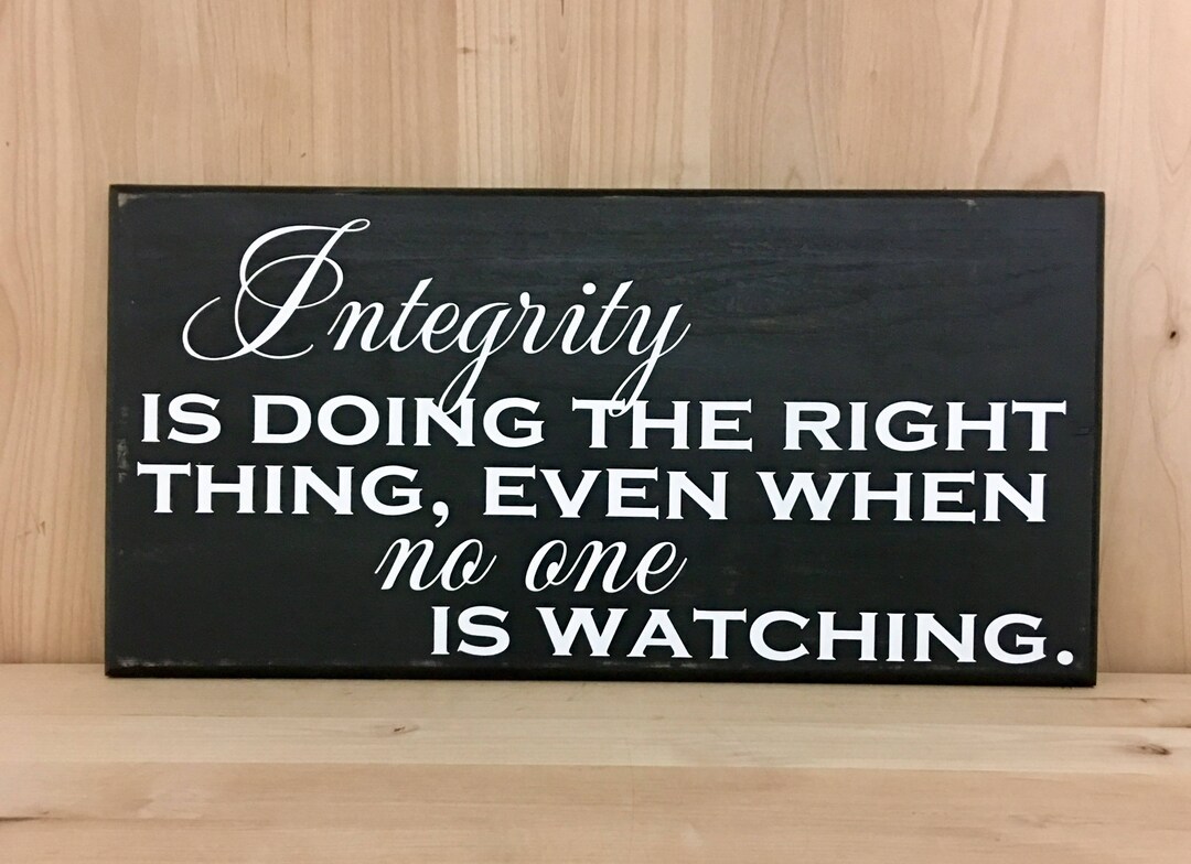 Integrity Wood Sign With Saying, Inspirational Quote, Inspirational ...