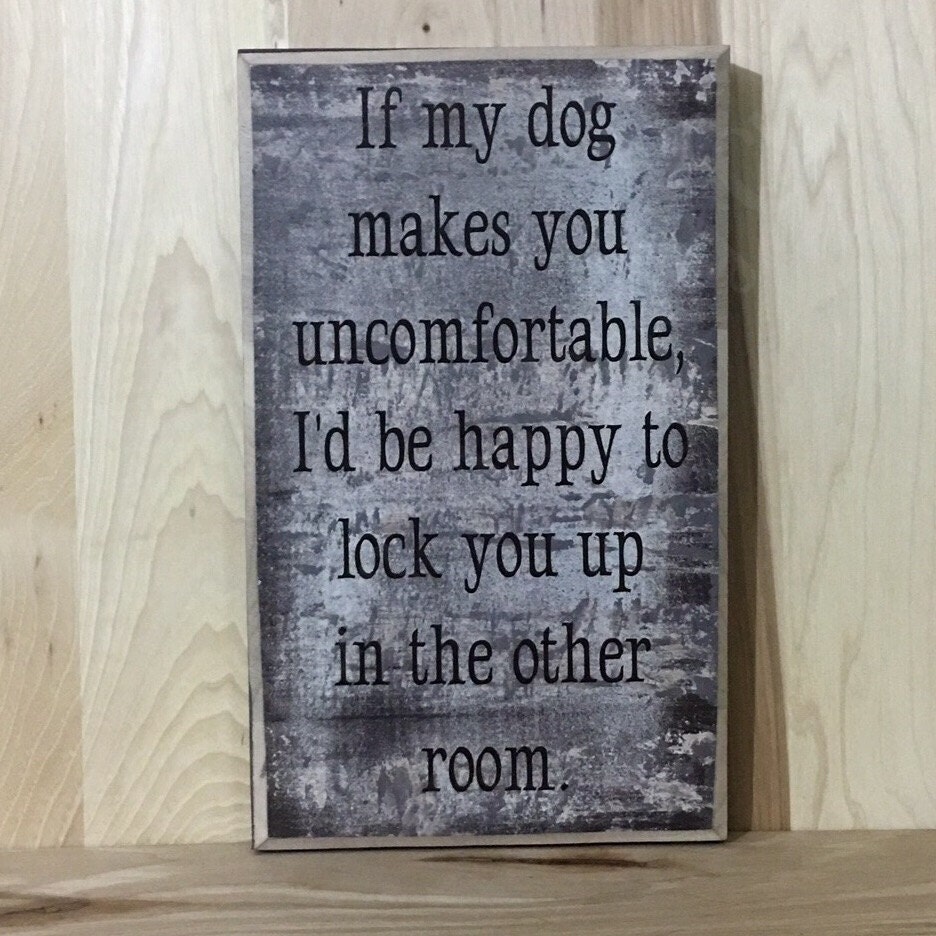 If My Dog Wood Sign Gift for Pet Lover Funny Sign Snarky - Etsy