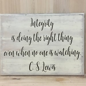 C S Lewis Quote Sign, Integrity Custom Wood Sign, Life Lesson Wall ...