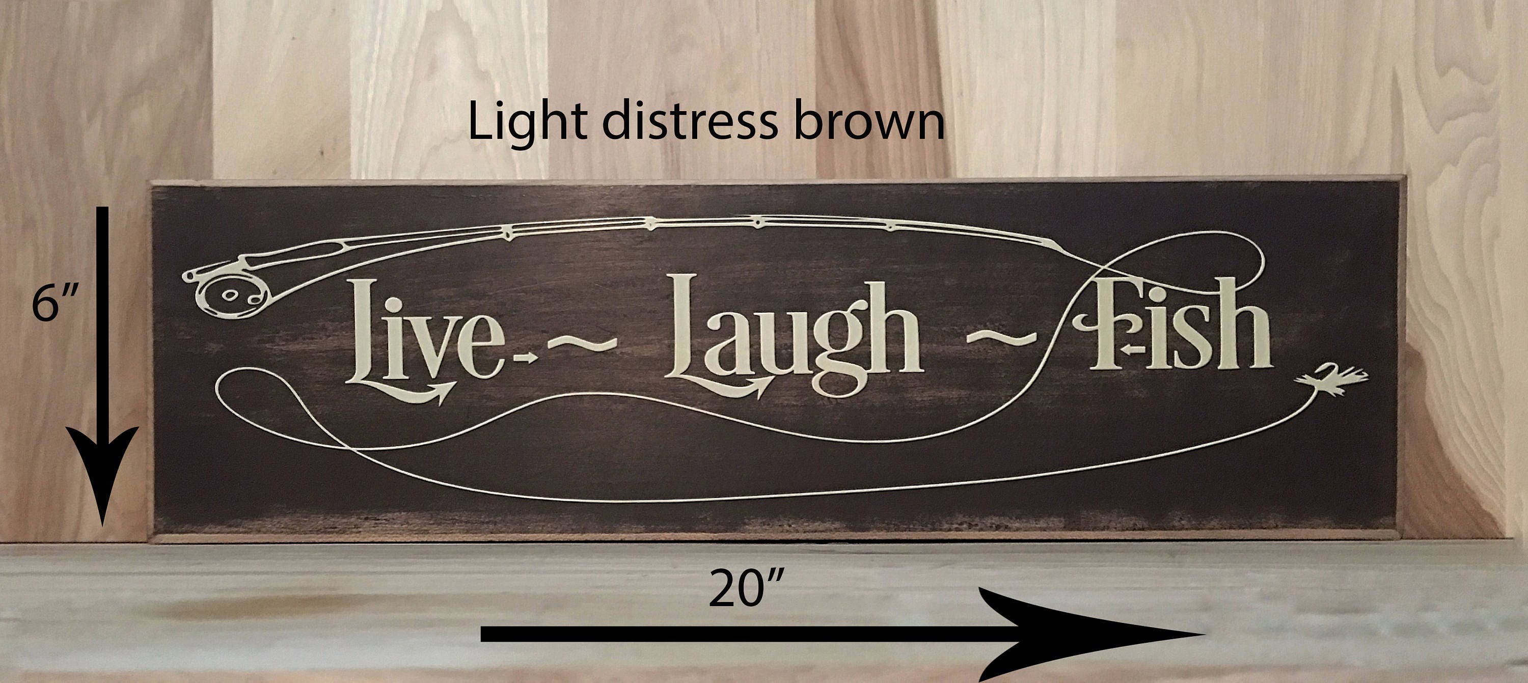 Fishing Decor, Fishing Wood Sign, Live Laugh Fish, Cabin Sign, Gift for ...