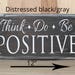 Think Positive Wood Sign With Saying, Inspirational Quote, Positive ...