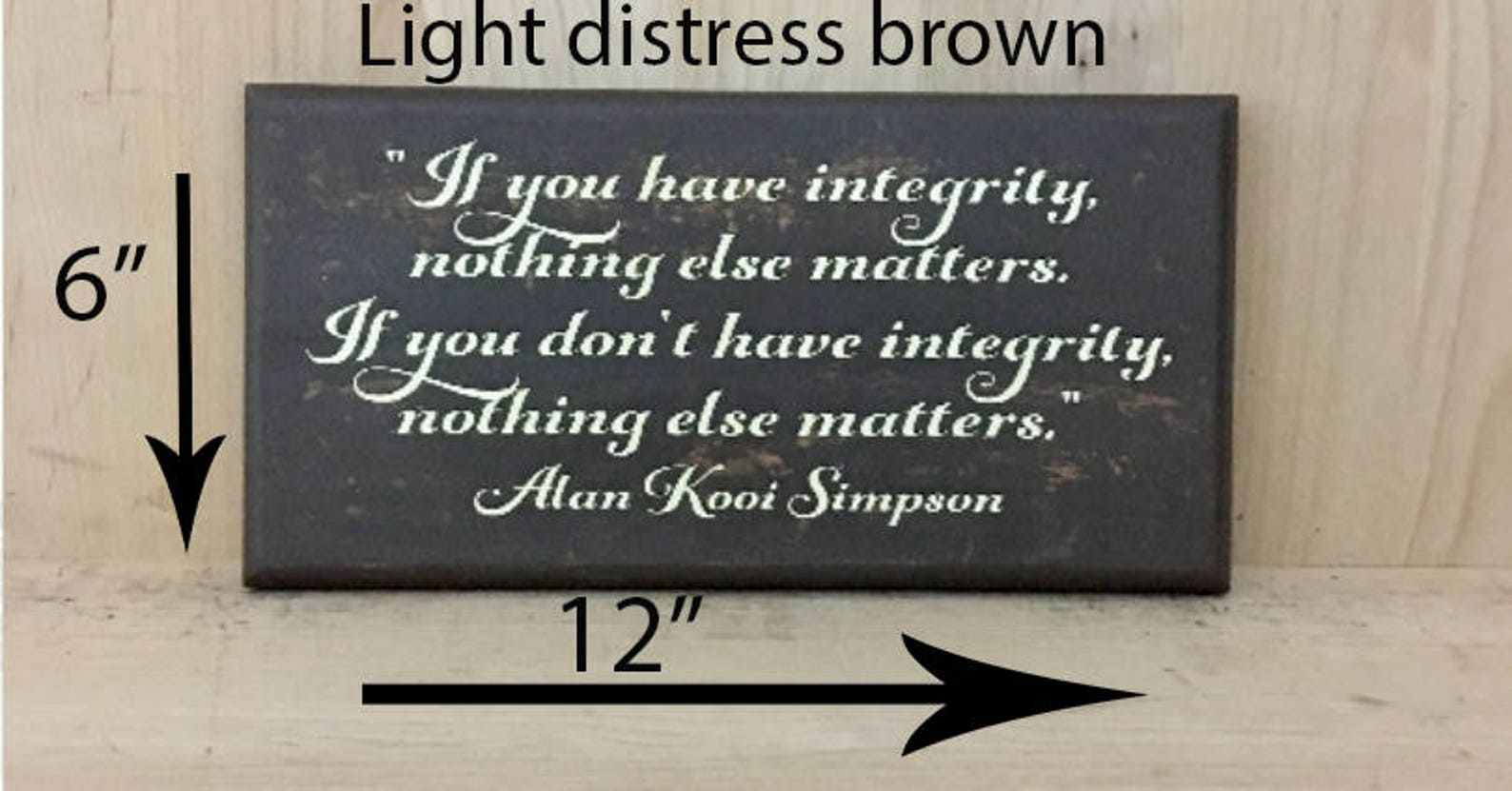 Integrity Wood Sign, Gift for Her, Life Lesson Wall Decor, Positive ...