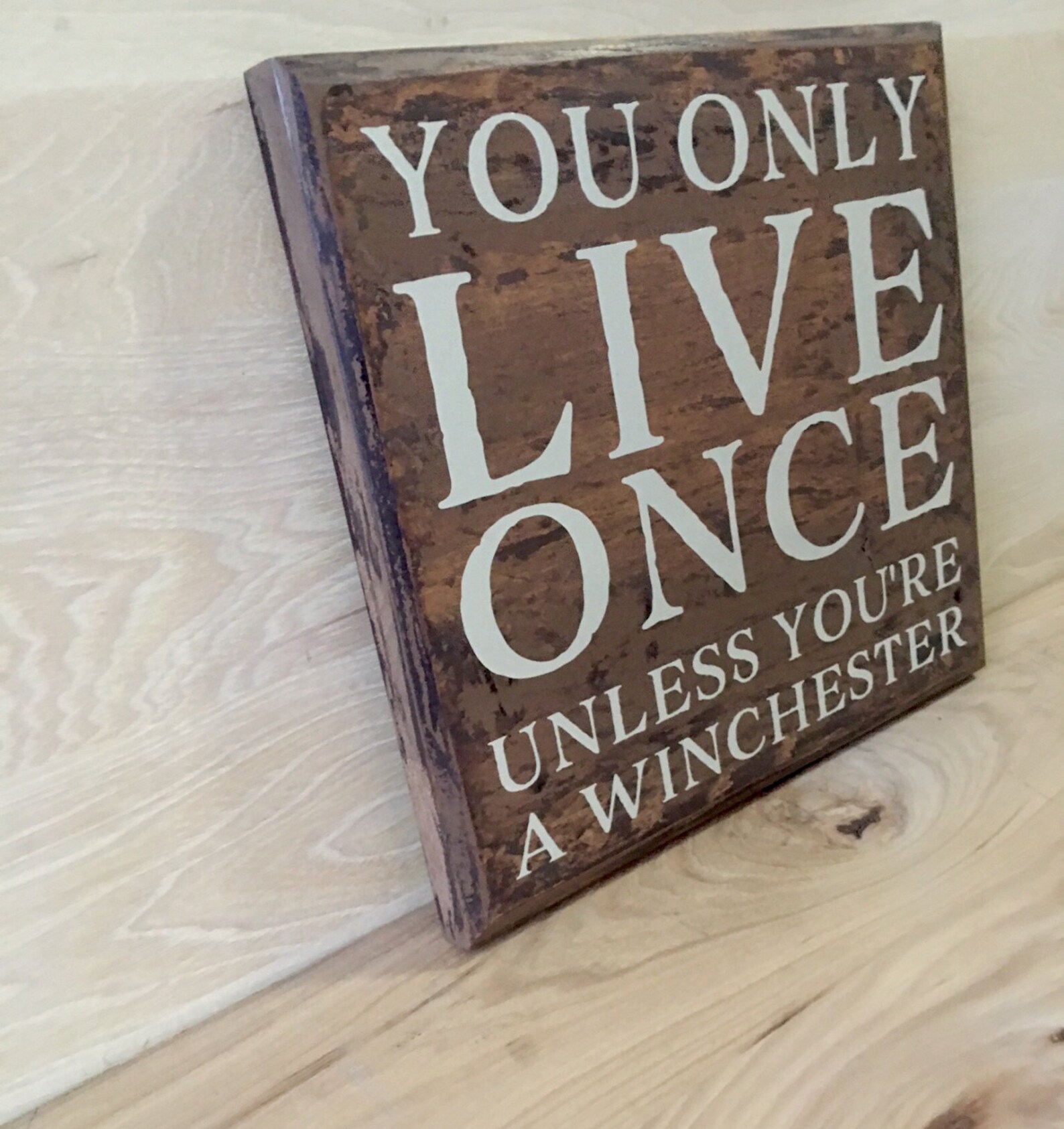 Supernatural Wood Sign, You Only Live Once Wood Sign Sayings, Funny ...