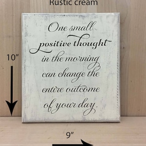 One Small Positive Thought Wood Sign With Saying, Inspirational Saying ...