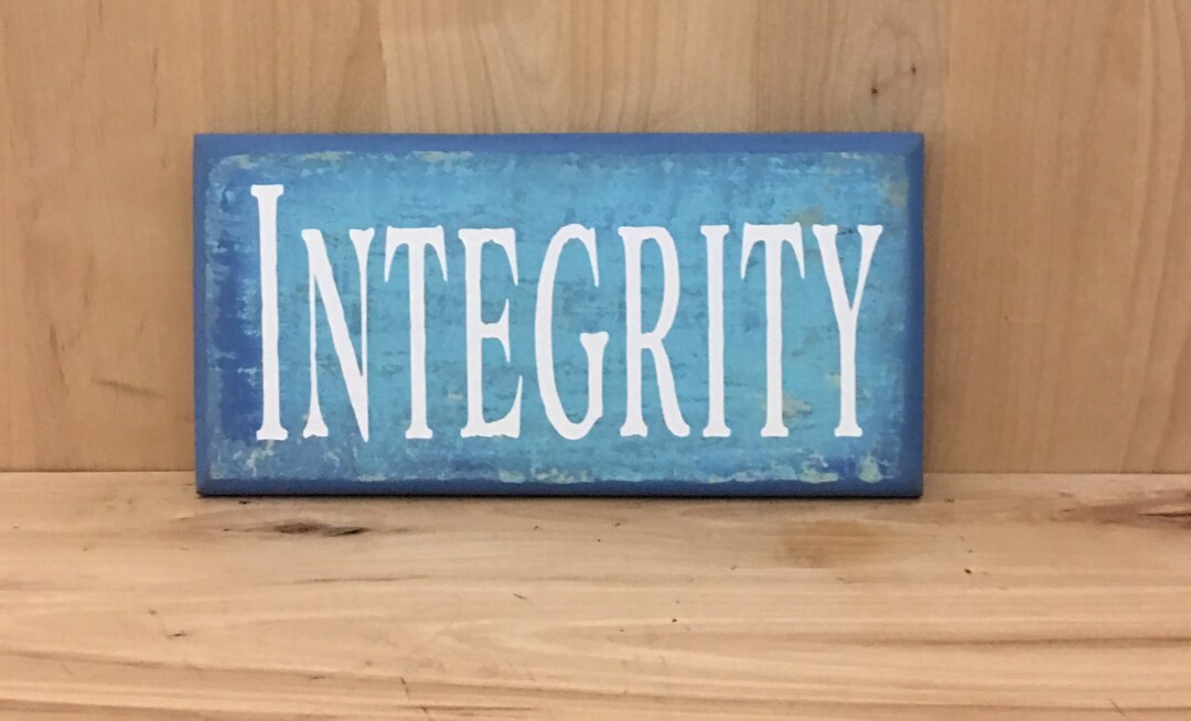 Integrity Wood Sign, Gift for Him, Life Lesson Wall Decor, Positive ...