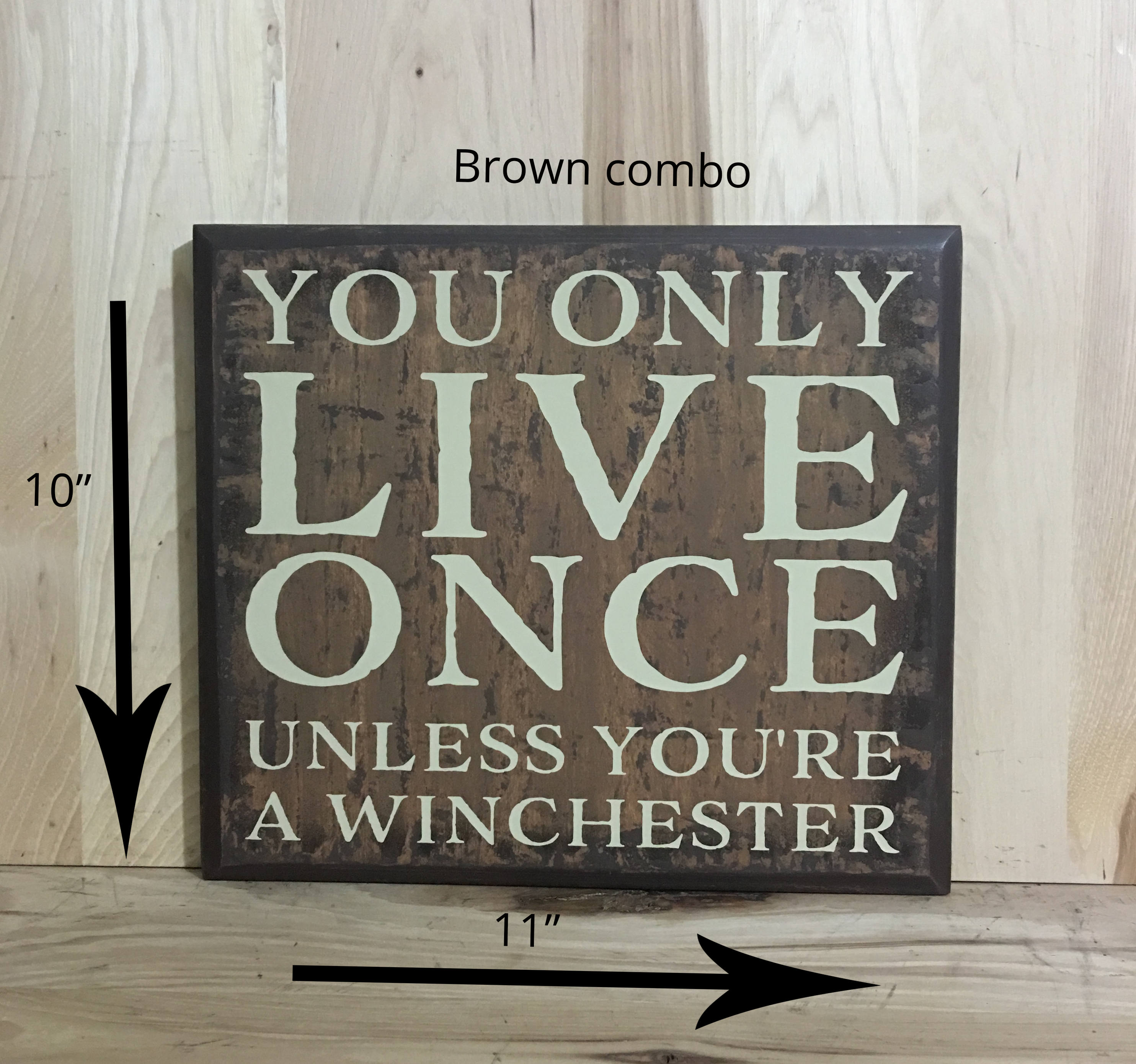 Supernatural Wood Sign, You Only Live Once Wood Sign Sayings, Funny ...