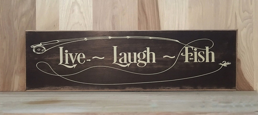 Fishing Decor, Fishing Wood Sign, Live Laugh Fish, Cabin Sign, Gift for ...