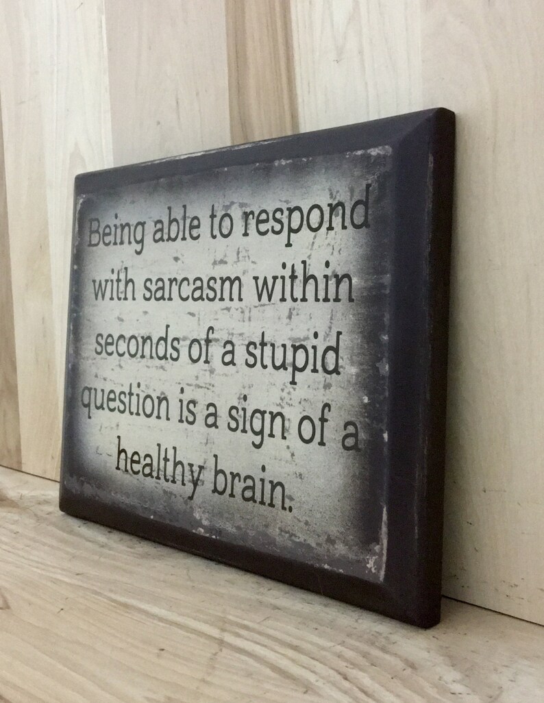 Sarcasm Snarky Custom Wood Sign Funny Sign Humorous Gift - Etsy