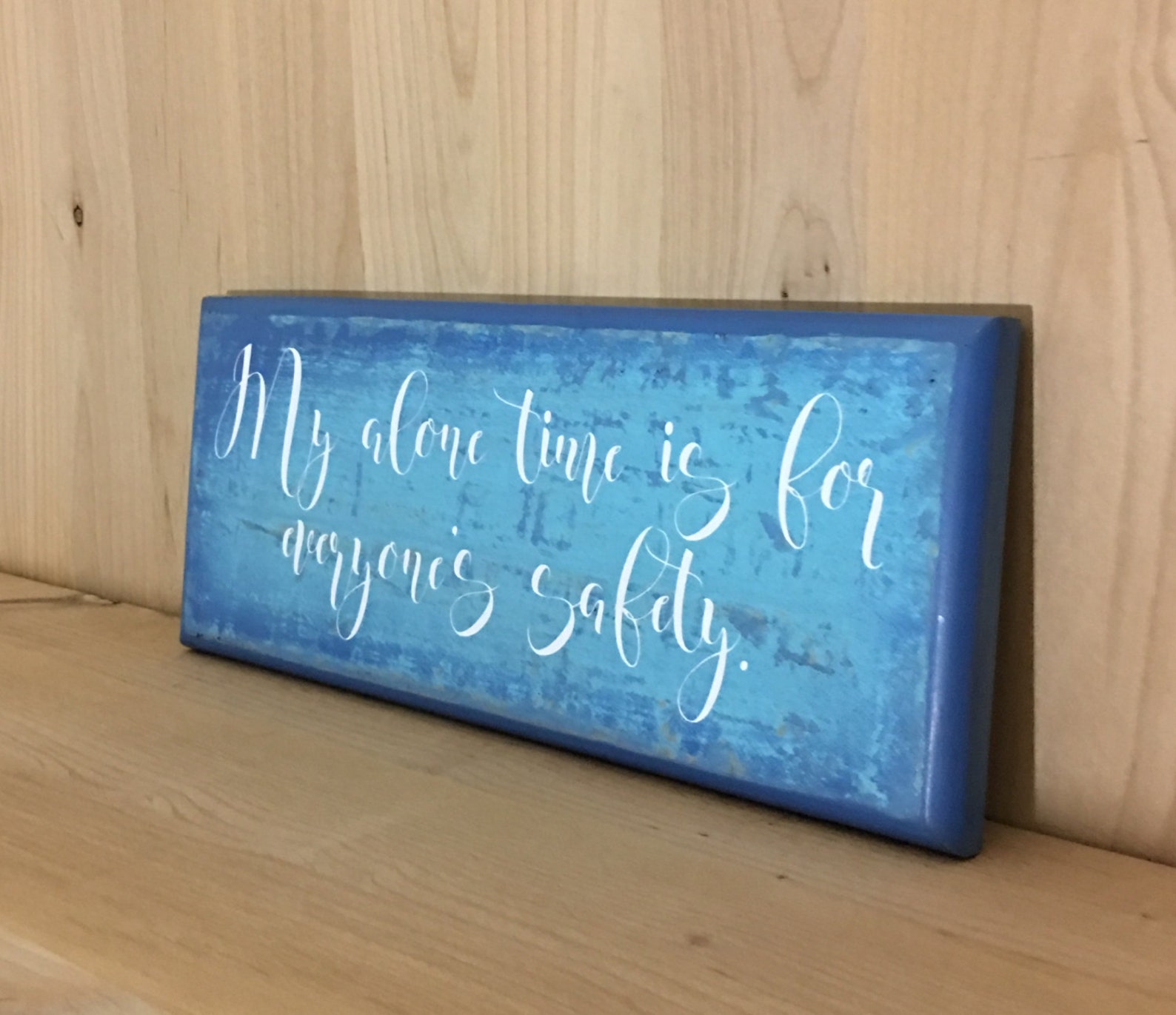 Alone Time Custom Wood Sign Funny Sign Humorous Gift Gift - Etsy