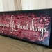 Best Things Wood Sign, Gift for Her, Life Lesson Wall Decor, Positive ...