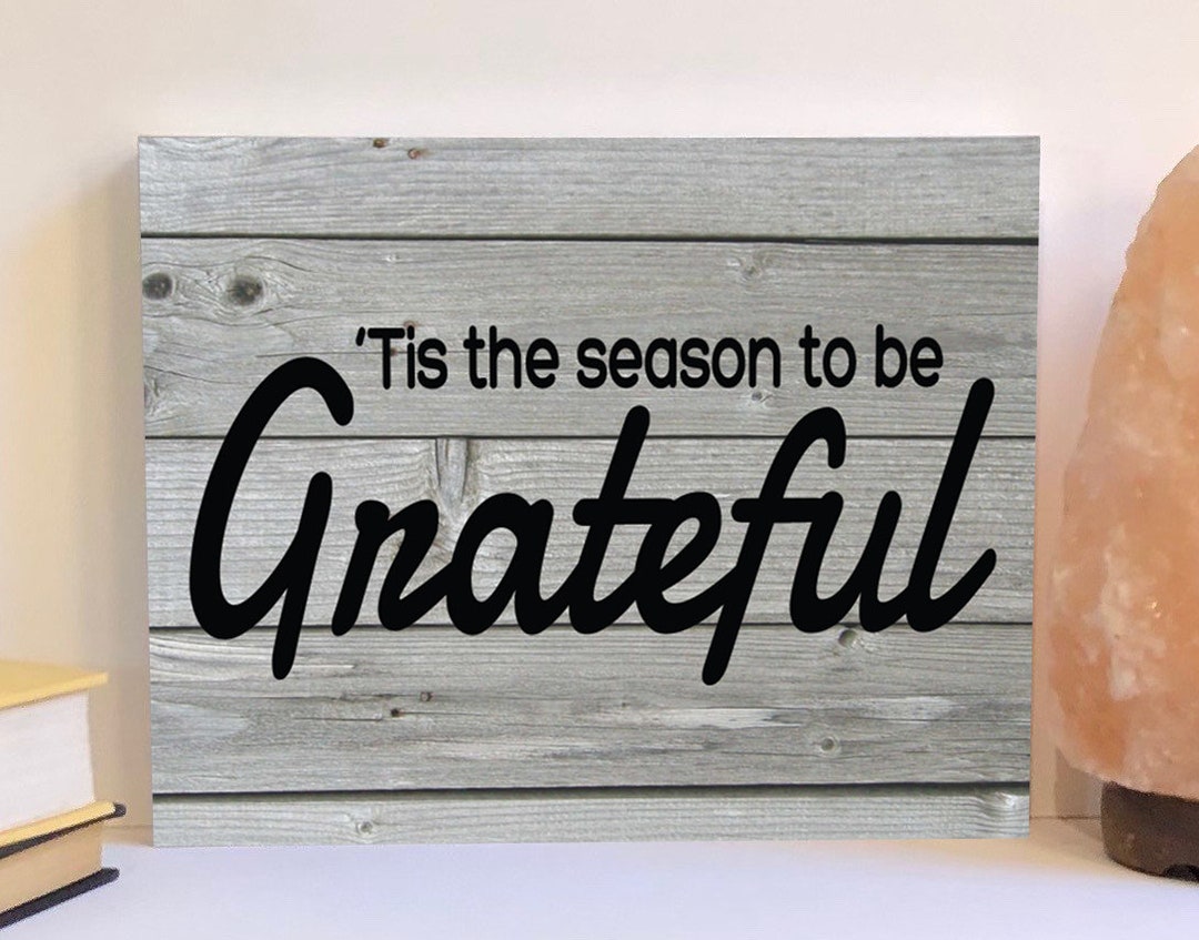 Be Grateful Wood Sign, Thanksgiving Wood Decor, Farmhouse Thanksgiving ...