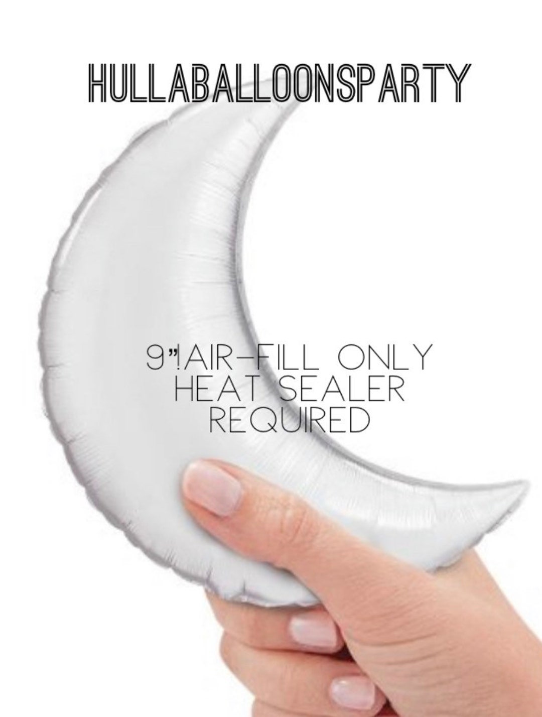Air-fill Only Mini 9” Silver Moon Balloon | HEAT SEALER REQUIRED ...