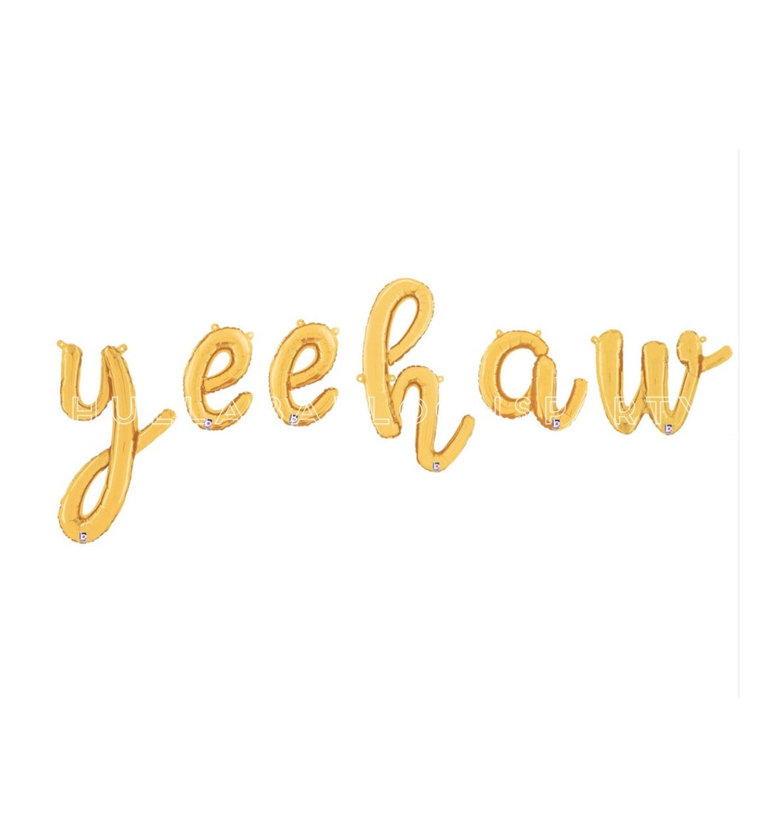 Yeehaw Balloons | Gold Yeehaw Script Balloon Banner | Barnyard First ...