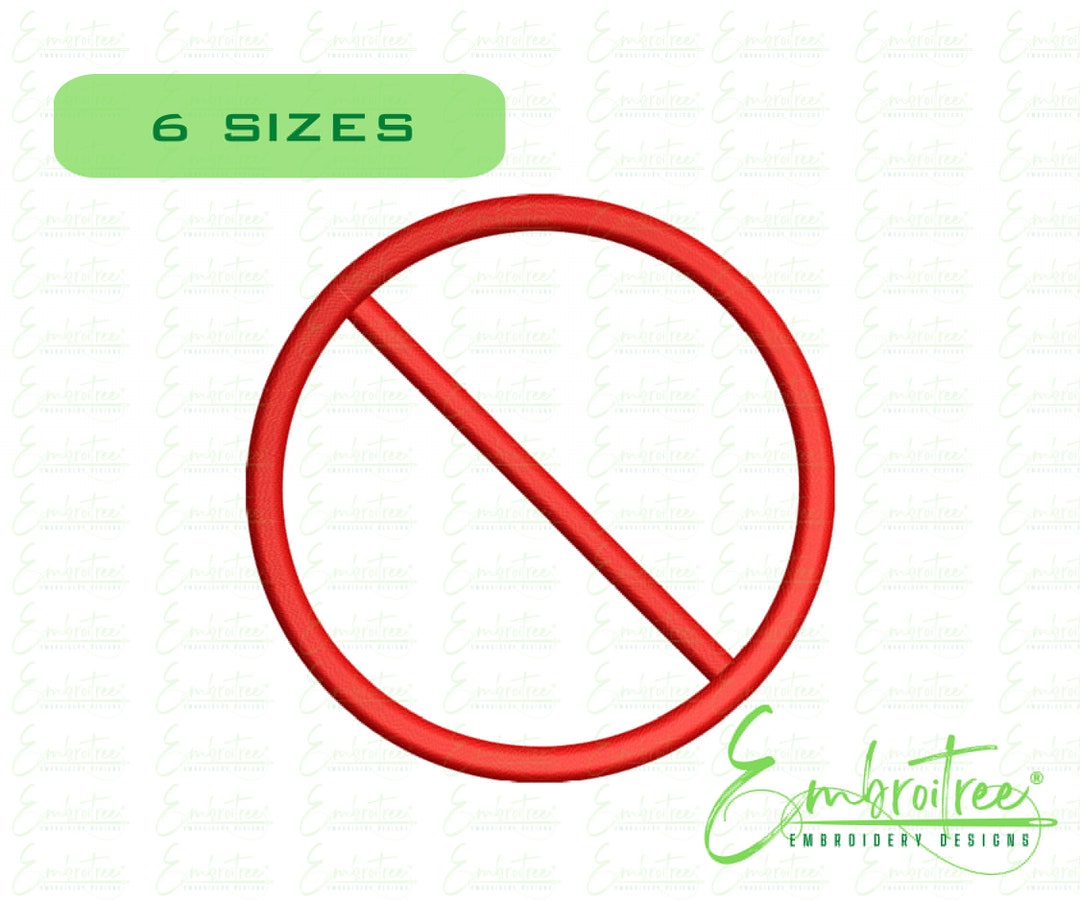 No Sign Embroidery Design, Prohibition Sign Embroidery Designs, No ...