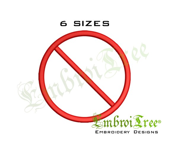 No Sign Embroidery Design Prohibition Sign Embroidery - Etsy