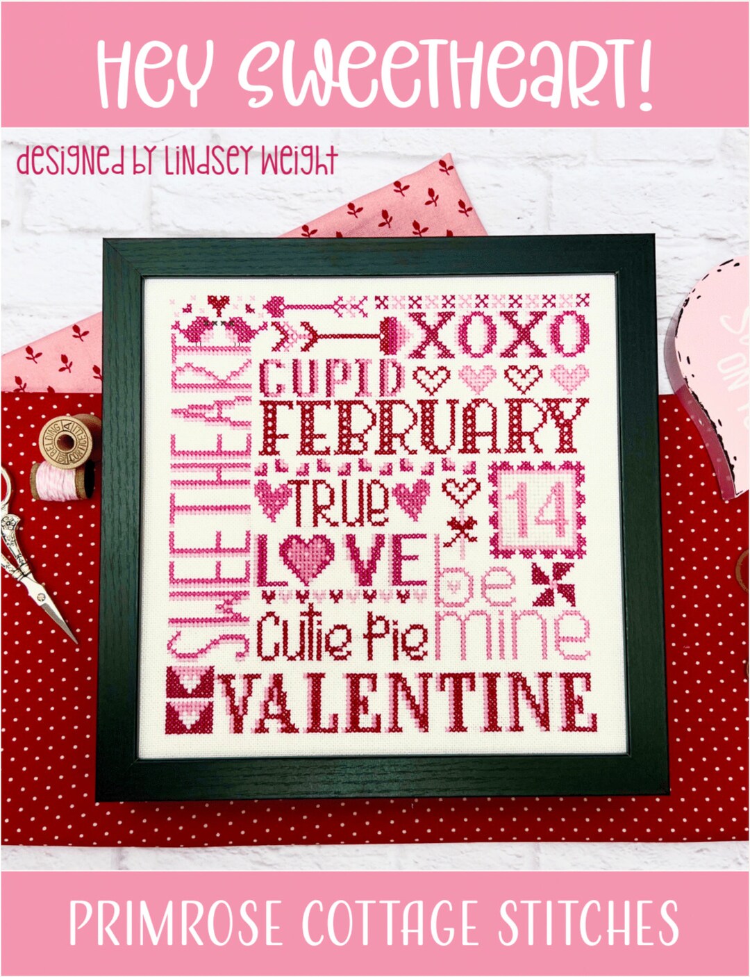 Hey Sweetheart Cross Stitch by Lindsey Weight of Primrose Cottage PAPER ...